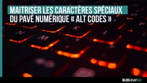Touche ALT codes : Les raccourcis claviers- Le Blog de Kiatoo