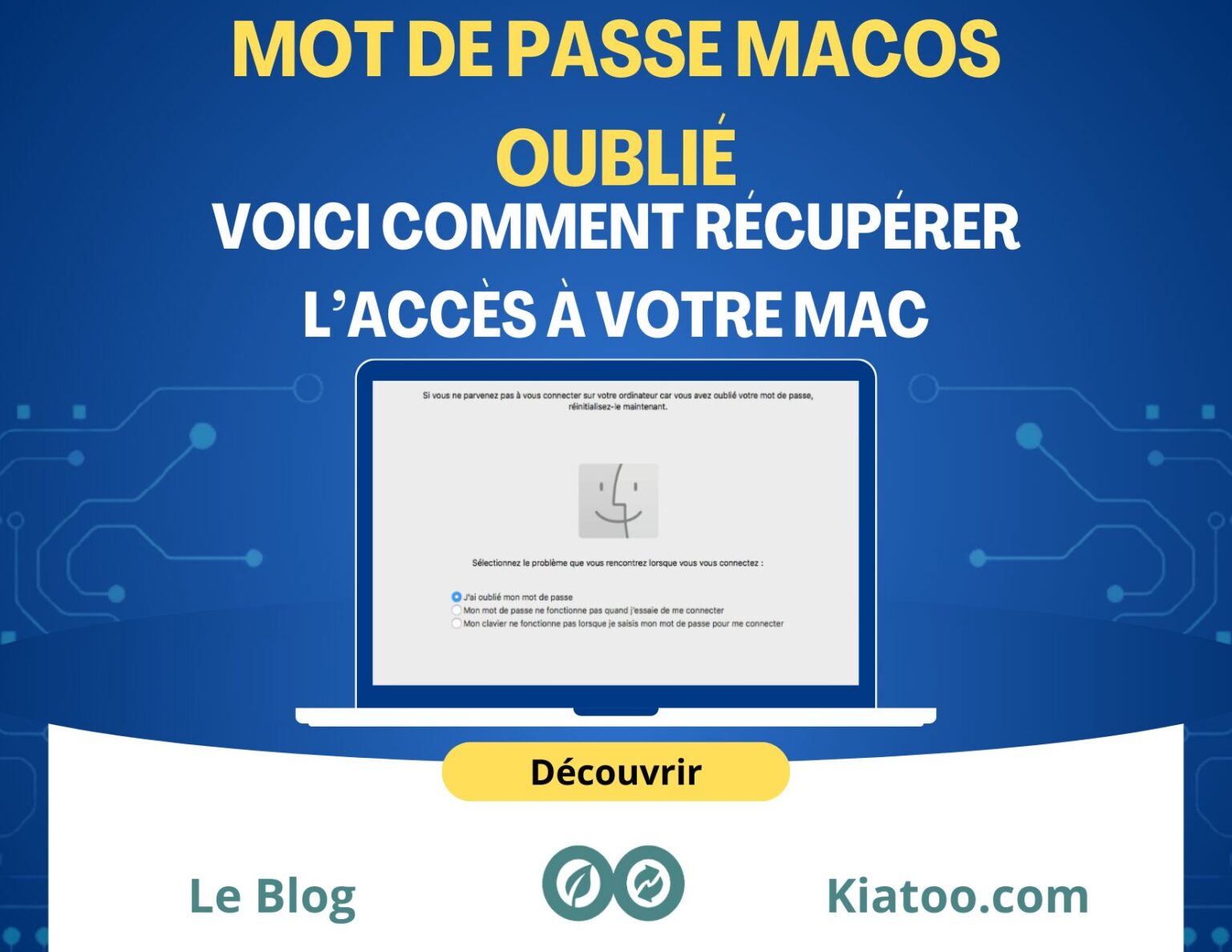 Mot de passe mac oublié : comment le modifier ou réinitialiser