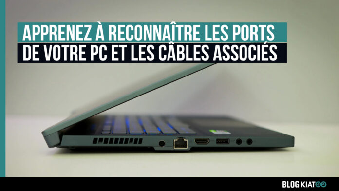 Ports PC, à quoi servent les différents ports et les reconnaître