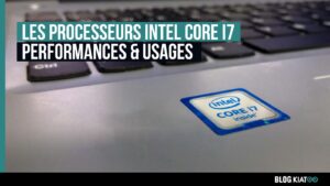 Intel Core i7, performances et usages