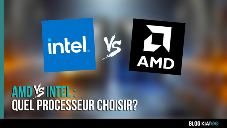 AMD vs Intel : Quel processeur choisir