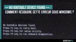no bootable device found : voici les corrections sous Windows